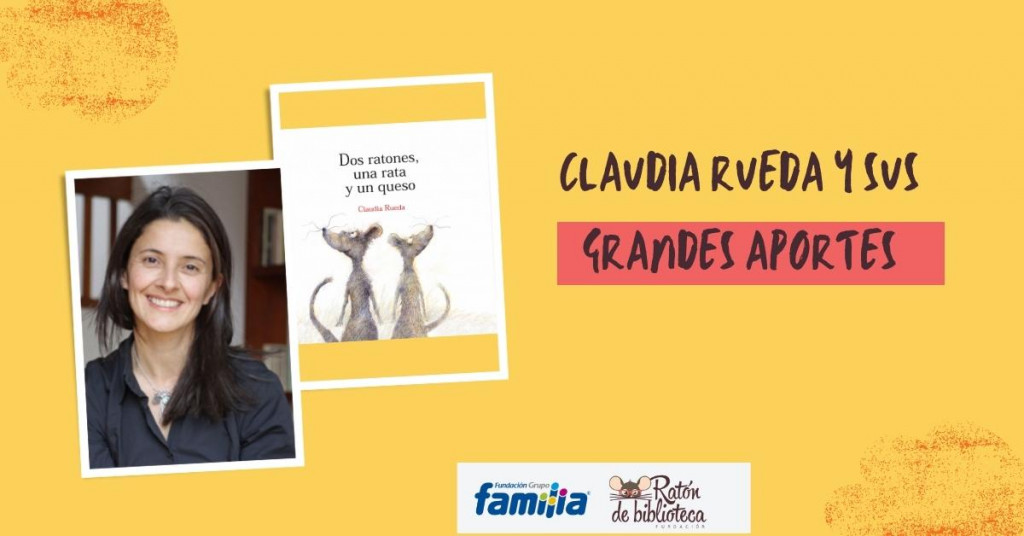 Hablando con escritoras colombianas: Claudia Rueda - Ratón de biblioteca